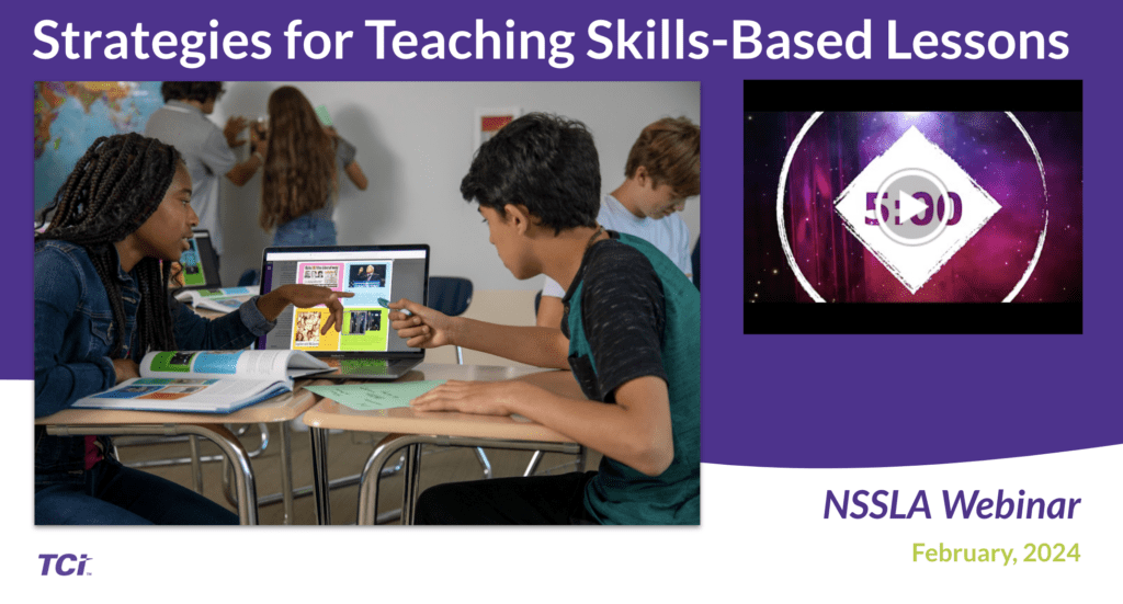Webinar Recap: Strategies for Teaching Skills-Based Lessons | TCI